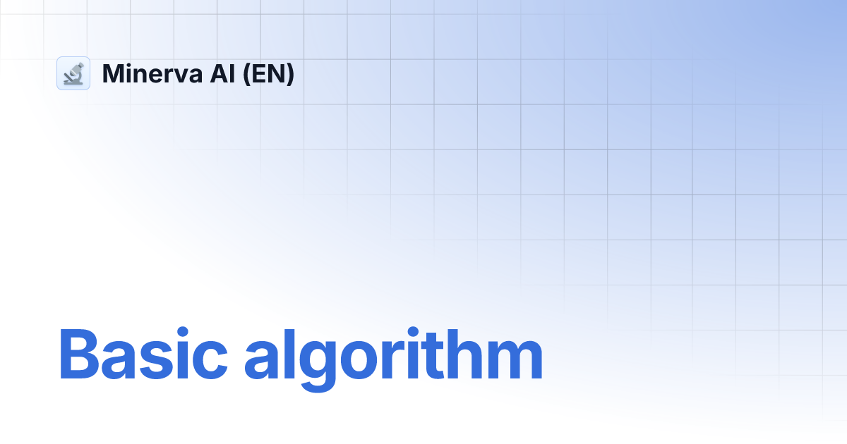 Basic algorithm | Minerva AI (EN)